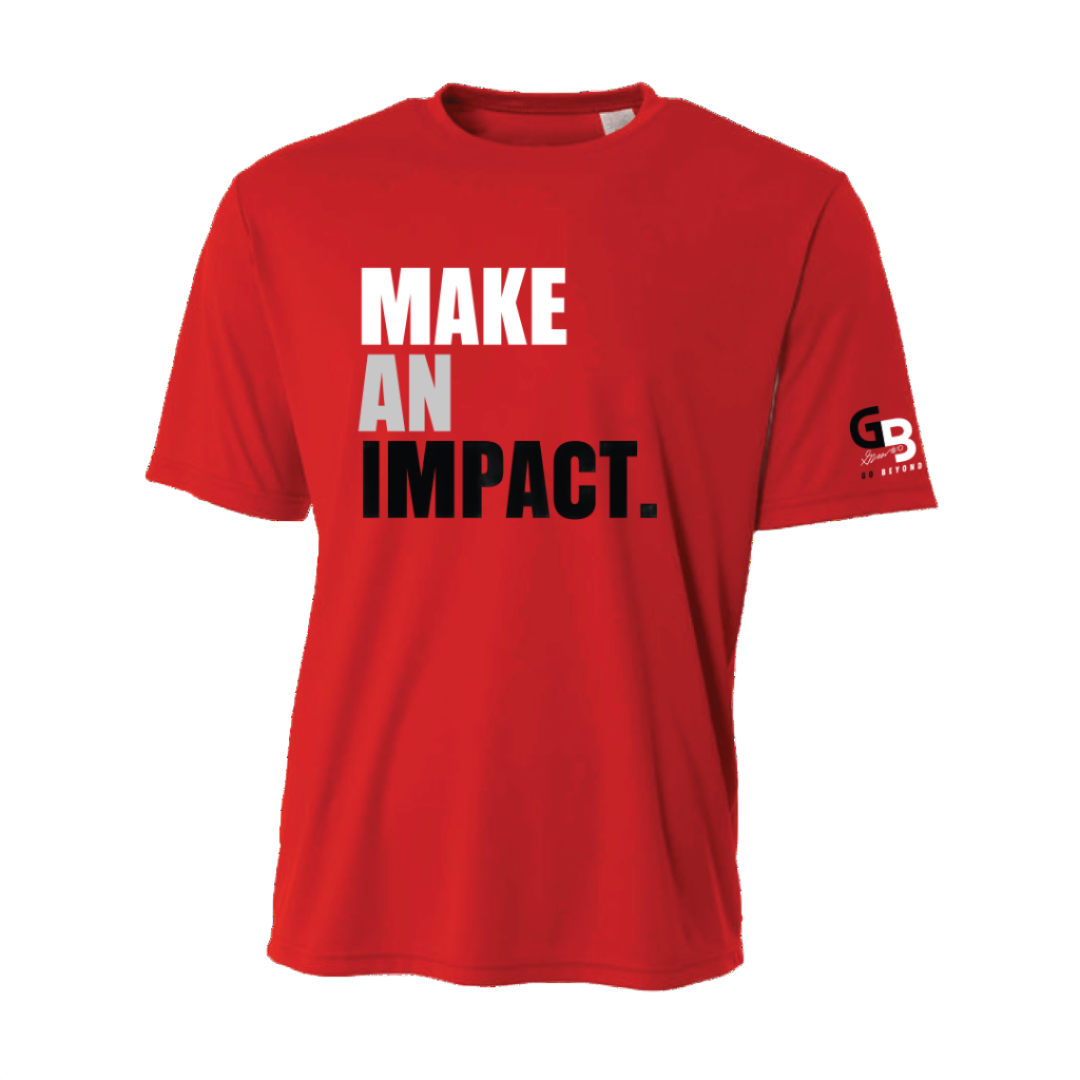 "MAKE AN IMPACT" Slogan Dri-Fit T-Shirt – GBGoBeyond